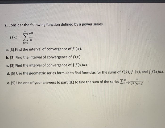 Solved 2. Consider the following function defined by a power | Chegg.com