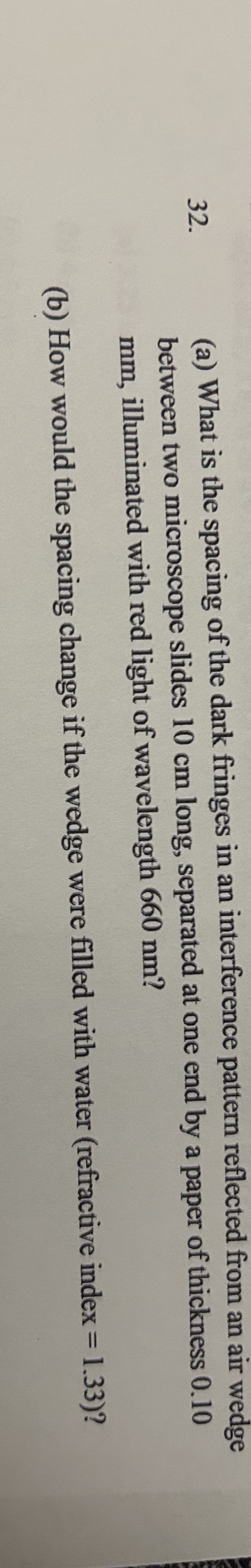 Solved (a) ﻿What is the spacing of the dark fringes in an | Chegg.com