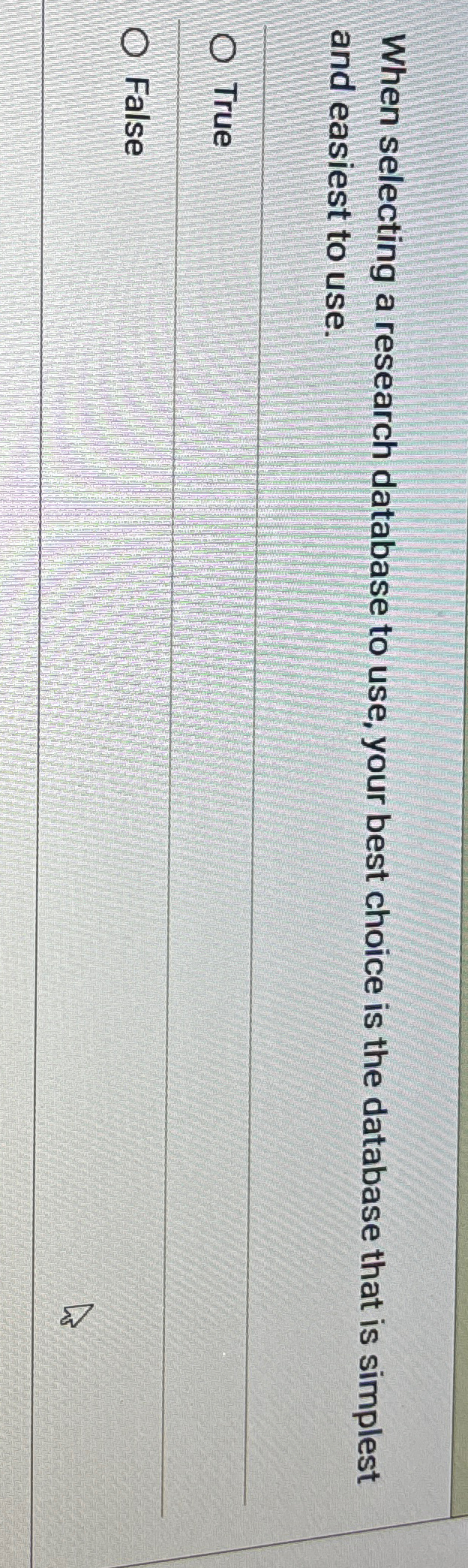 Solved When selecting a research database to use, your best | Chegg.com