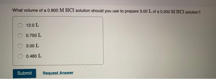 Solved What volume of a 0.800 M HCl solution should you use | Chegg.com