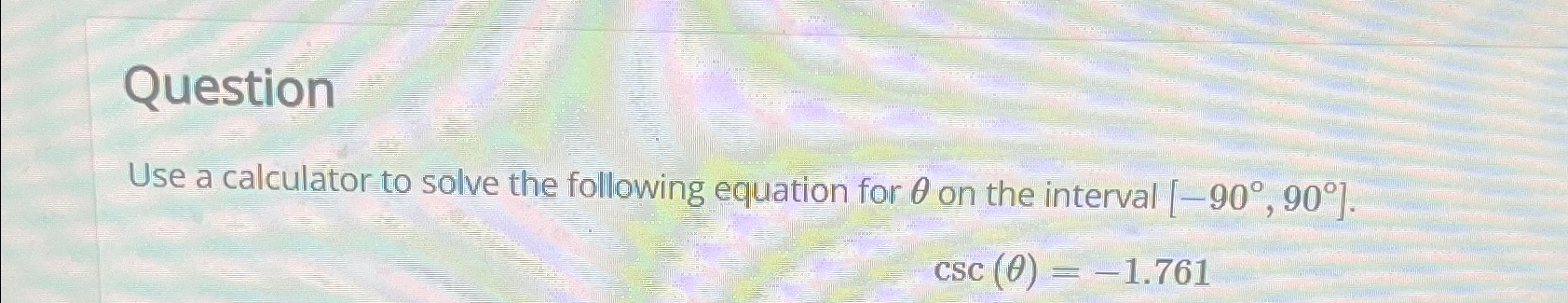 Solved QuestionUse a calculator to solve the following | Chegg.com