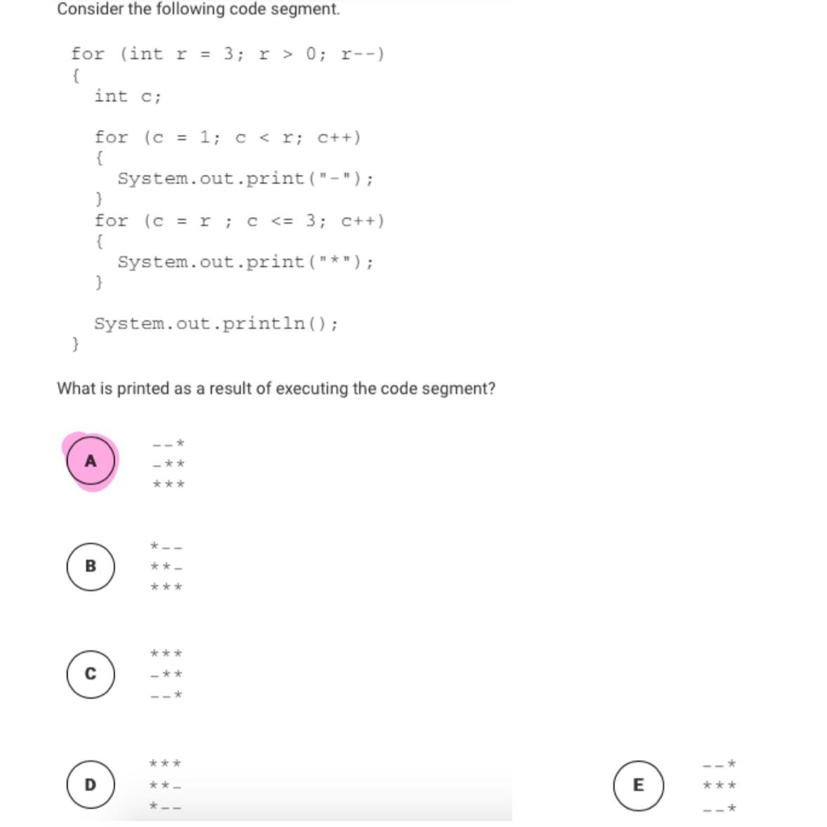 Solved Consider the following code segment.for (int r=3;r>0; | Chegg.com