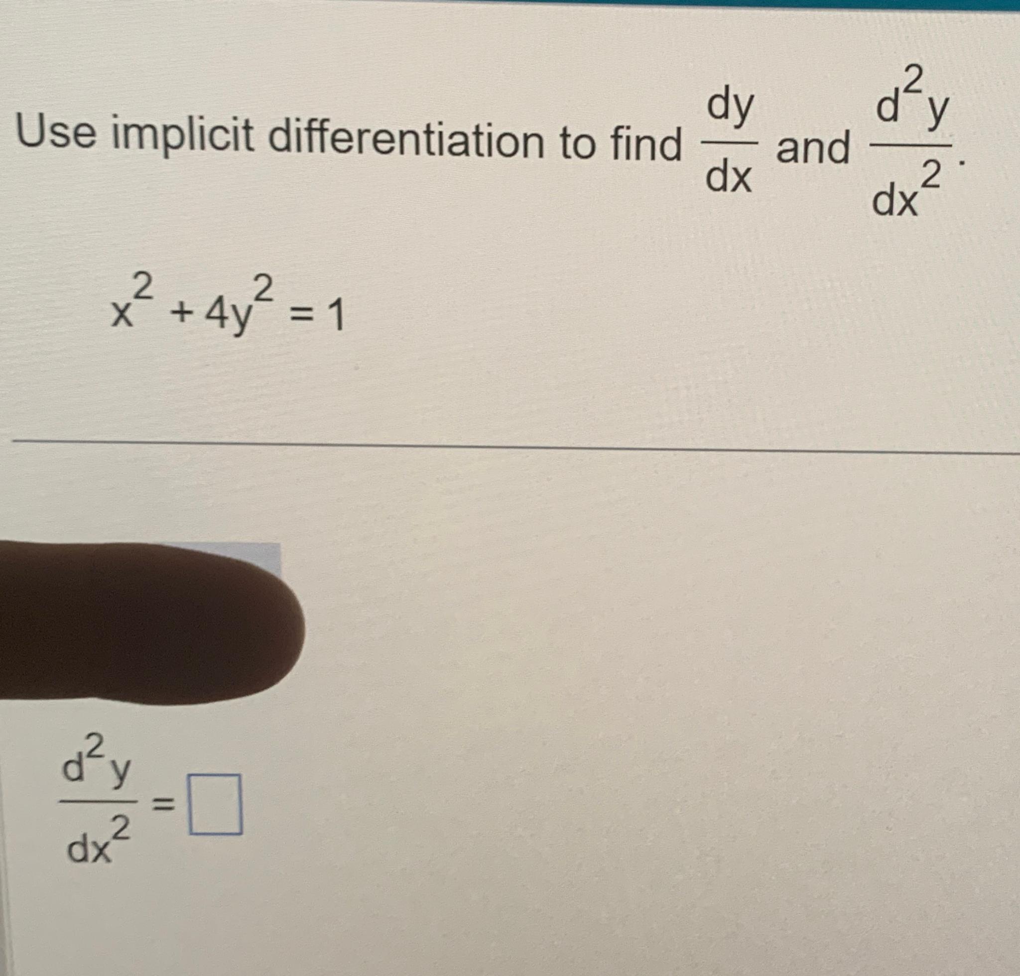 Solved Use implicit differentiation to find dydx ﻿and | Chegg.com