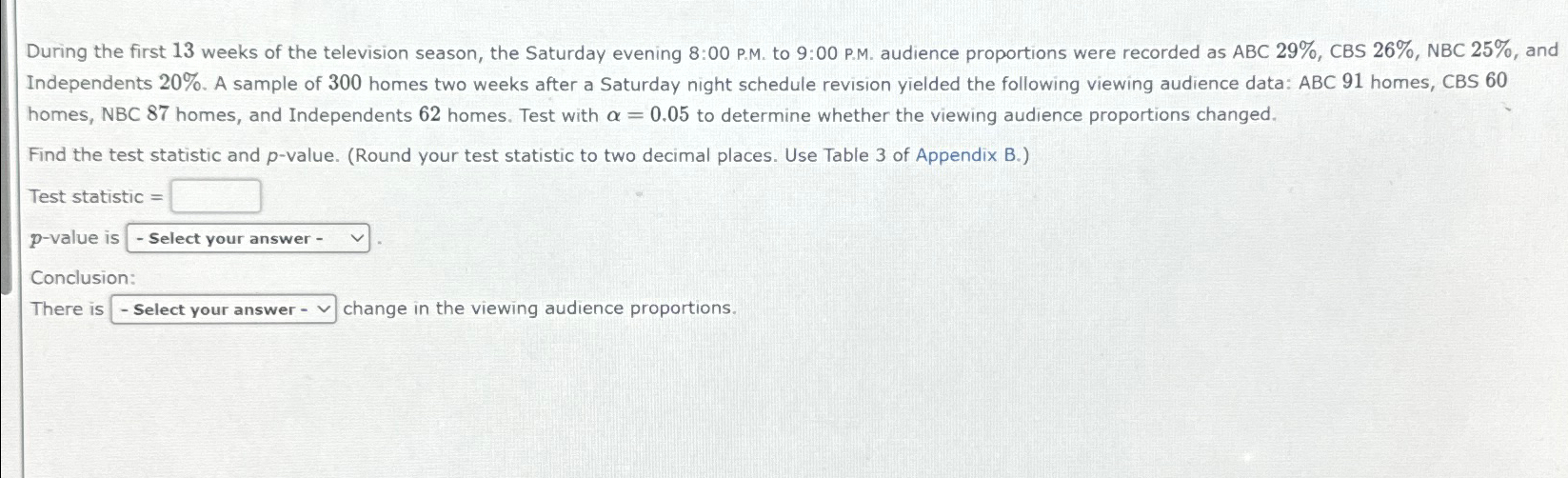 Solved During the first 13 ﻿weeks of the television season, | Chegg.com