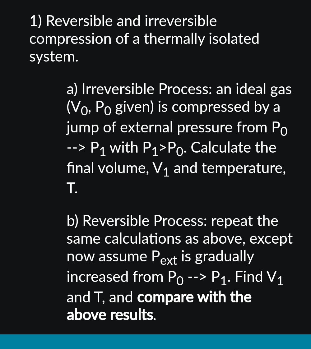 Solved Reversible and irreversible compression of a | Chegg.com