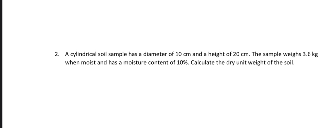 Solved A cylindrical soil sample has a diameter of 10cm ﻿and | Chegg.com