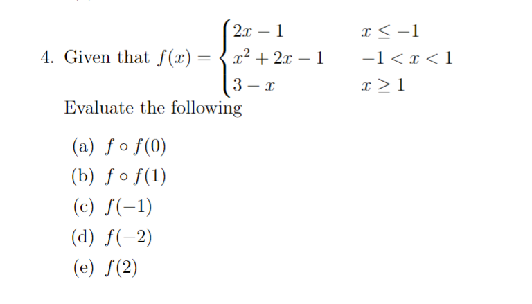Solved Given that f(x)={2x-1,x≤-1x2+2x-1,-1=1Evaluate the | Chegg.com