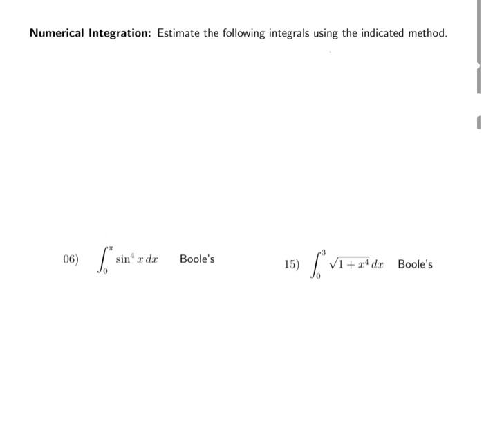 Solved Numerical Integration: Estimate the following | Chegg.com