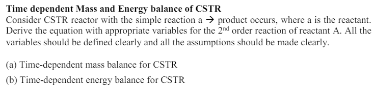 Solved Time dependent Mass and Energy balance of | Chegg.com