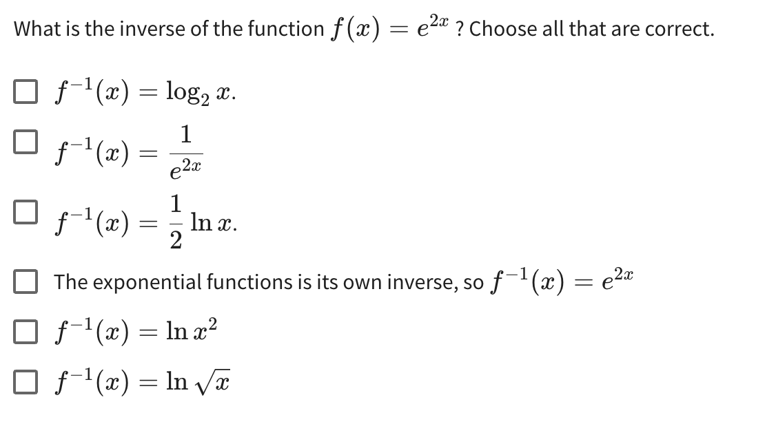 Solved What is the inverse of the function f(x)=e2x ? | Chegg.com