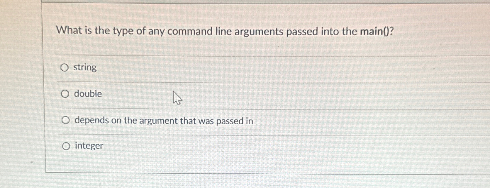 Solved What is the type of any command line arguments passed | Chegg.com
