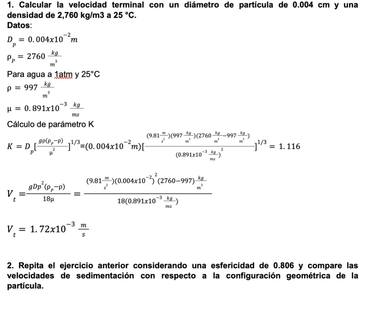Solved Calcular la velocidad terminal con un diámetro de | Chegg.com