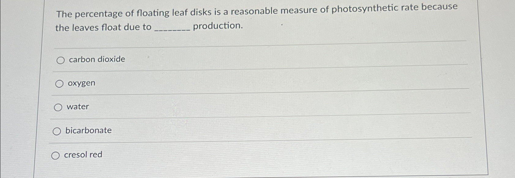 Solved The percentage of floating leaf disks is a reasonable | Chegg.com
