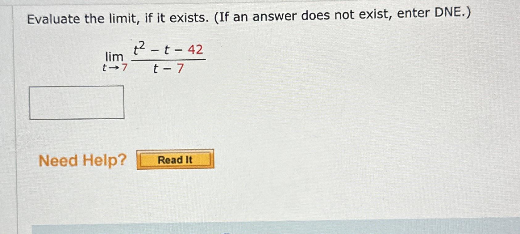 Solved Evaluate the limit, ﻿if it exists. (If an answer does | Chegg.com