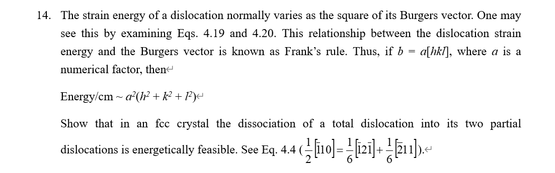 Solved The strain energy of ﻿a dislocation normally varies | Chegg.com