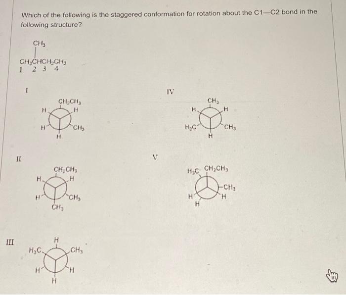 Solved III Which of the following is the staggered | Chegg.com