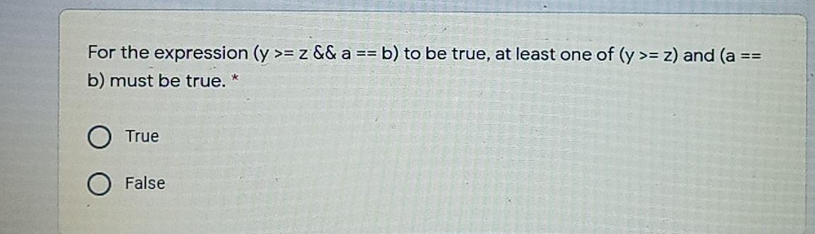 Solved == For the expression (y >= 2 && a == b) to be true, | Chegg.com