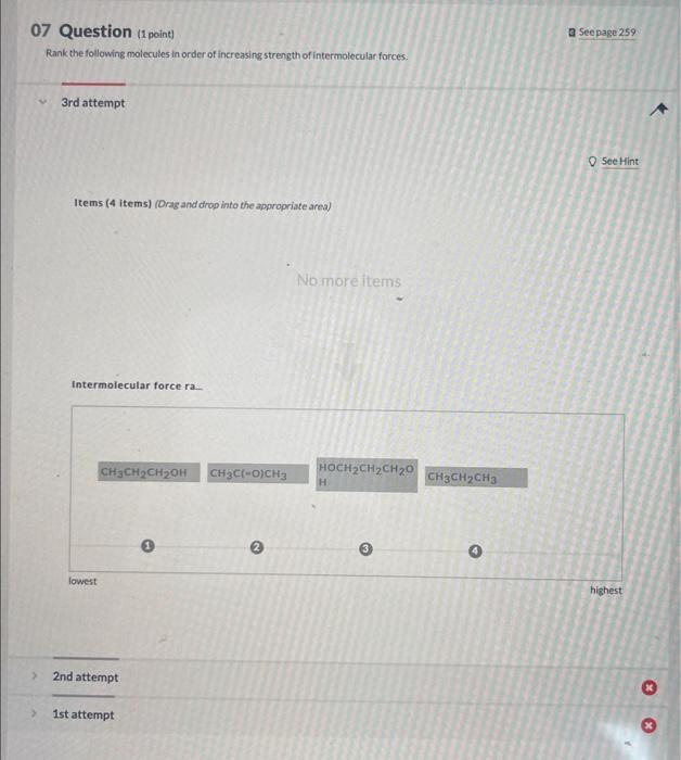 Solved 07 Question (1 point) Rank the following molecules in | Chegg.com