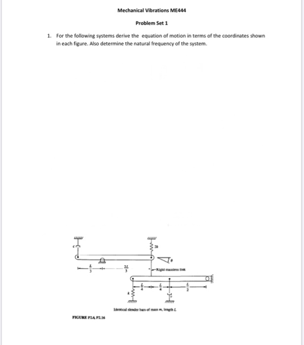 Solved Mechanical Vibrations ME444 Problem Set 1 1. For the | Chegg.com
