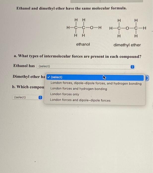 Solved Ethanol and dimethyl ether have the same molecular | Chegg.com