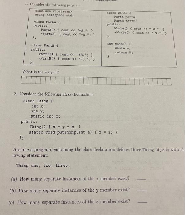 Solved What is the output? 2. Consider the following class | Chegg.com
