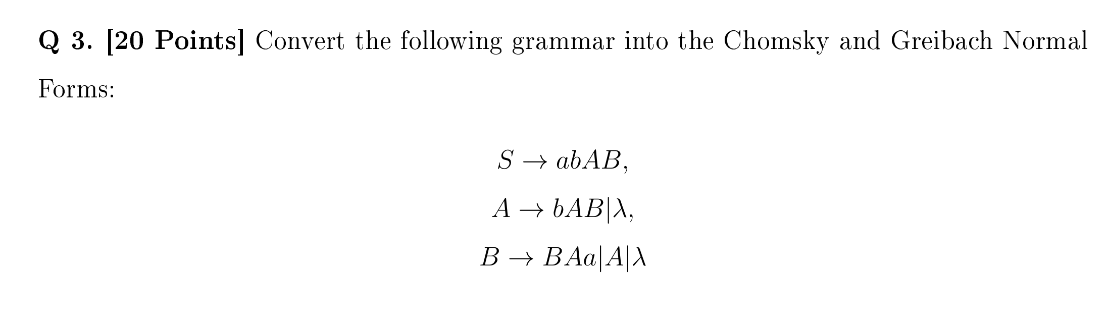 Solved Q 3. [20 ﻿Points] ﻿Convert the following grammar into | Chegg.com