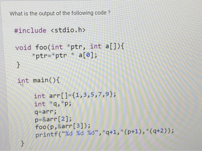 Solved What is the output of the following code? \#include | Chegg.com