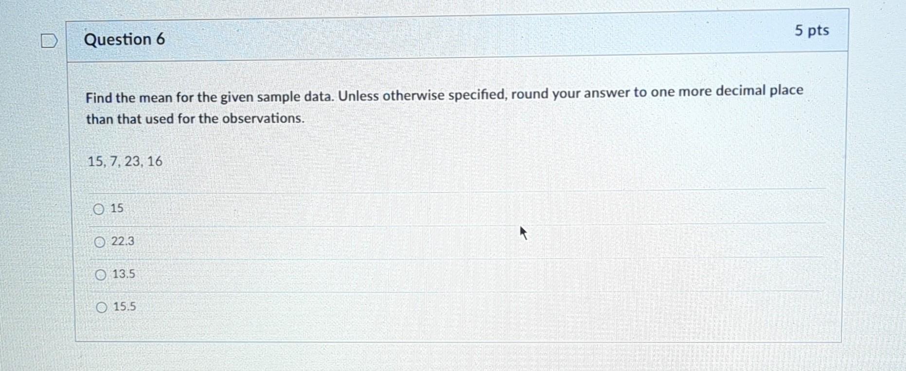 Solved Find the mean for the given sample data. Unless | Chegg.com