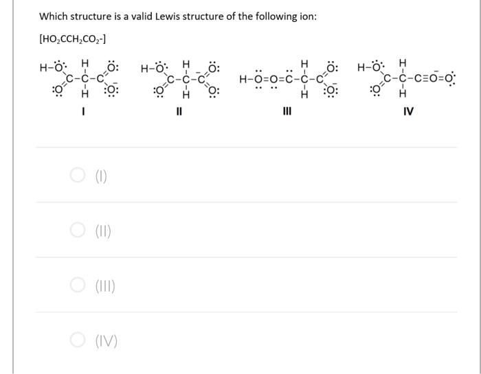 Solved Which structure is a valid Lewis structure of the | Chegg.com