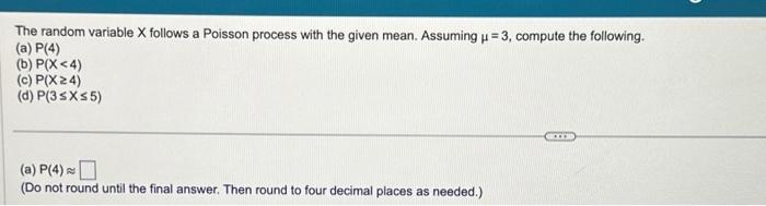Solved The random variable X follows a Poisson process with | Chegg.com