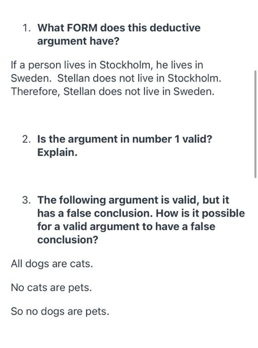 Solved 1. What FORM does this deductive argument have? If a | Chegg.com
