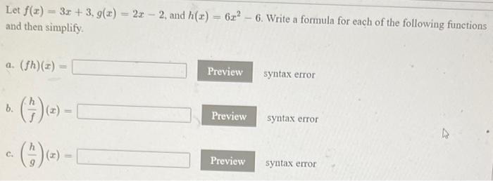 Solved Let f(x)=3x+3,g(x)=2x−2, and h(x)=6x2−6. Write a | Chegg.com