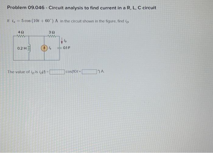 Solved Problem 09.046 - Circuit analysis to find current in | Chegg.com