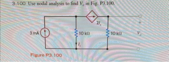 Solved 3.100 Use nodal analysis to find V0 in Fig. P3.100. | Chegg.com