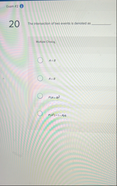 Solved Exam #2 (i)20 ﻿The intersection of two events is | Chegg.com