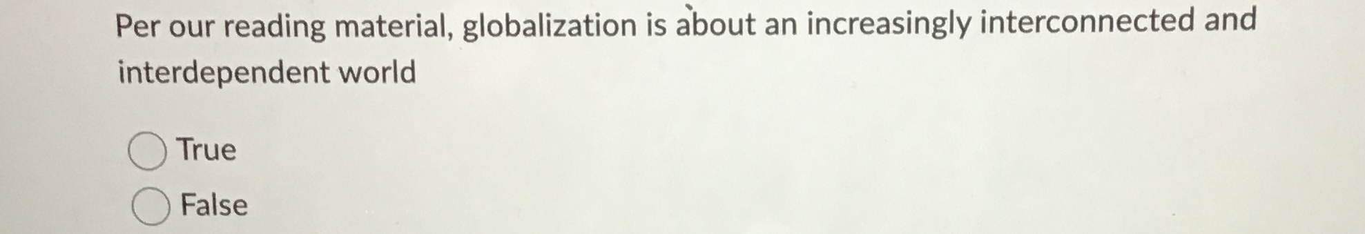 Solved Per our reading material, globalization is about an | Chegg.com