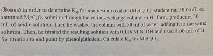 Solved (Bonus) In order to determine Ksp for magnesium | Chegg.com