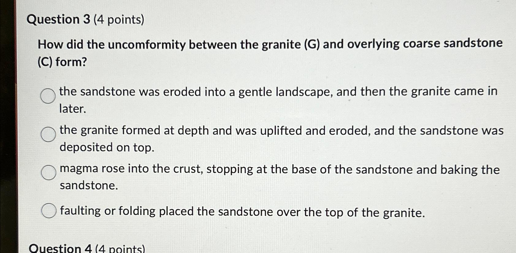 Solved Question 3 (4 ﻿points)How did the uncomformity | Chegg.com