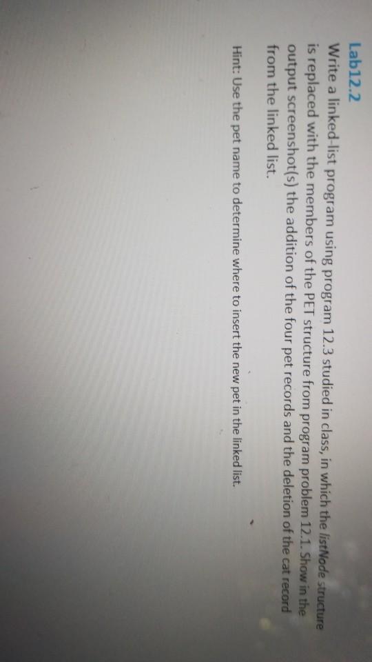 Solved Lab12.2 Write a linked-list program using program | Chegg.com