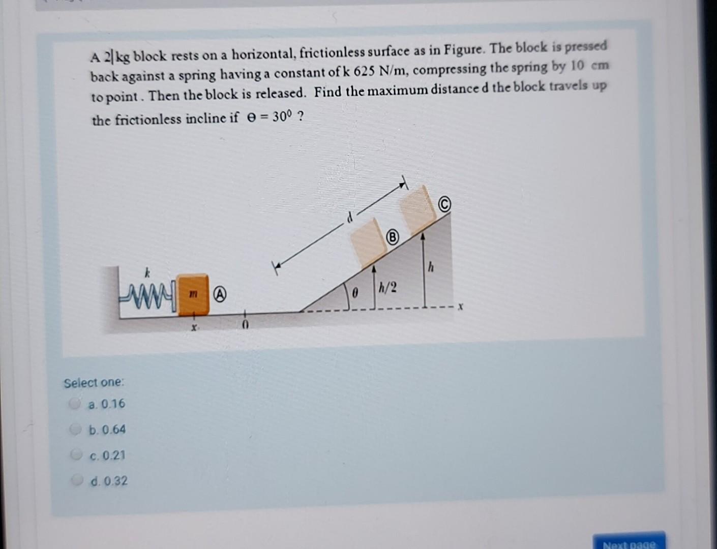 Solved A 2 kg block rests on a horizontal, frictionless | Chegg.com