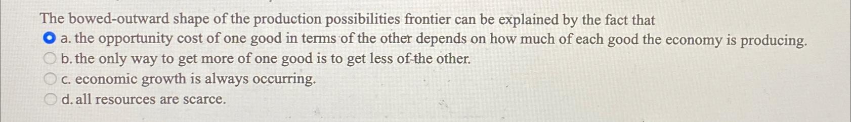 Solved The bowed-outward shape of the production | Chegg.com
