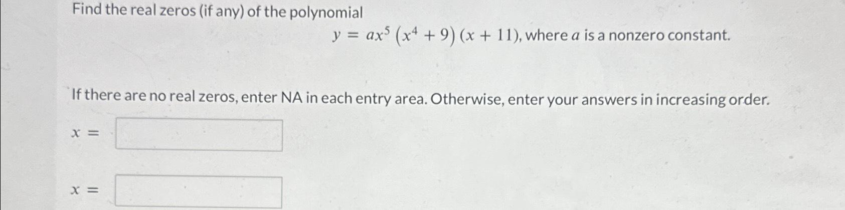 Solved Find the real zeros (if any) ﻿of the | Chegg.com