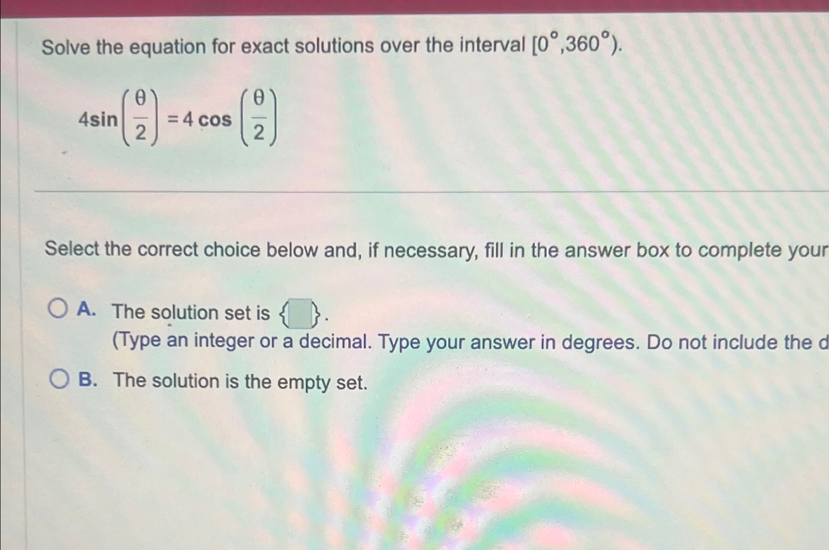 Solved Solve the equation for exact solutions over the | Chegg.com