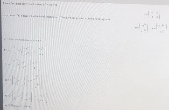 Solved Given the linear differential system x' - Ax with | Chegg.com