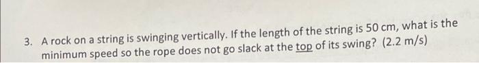 Solved 3. A rock on a string is swinging vertically. If the | Chegg.com