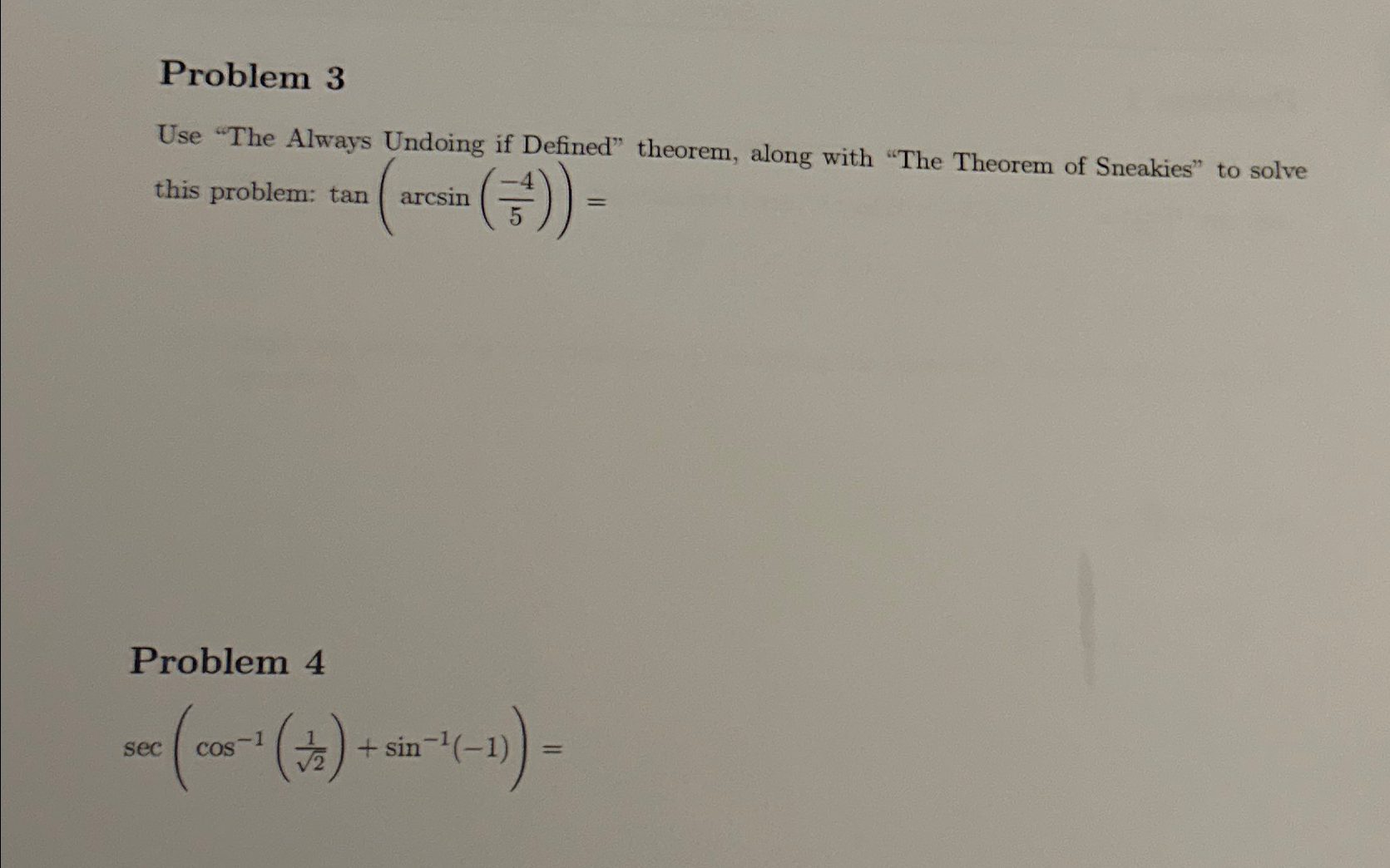 Solved Problem 3Use "The Always Undoing if Defined" theorem, | Chegg.com