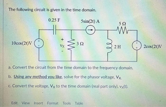 Solved The following circuit is given in the time domain. a. | Chegg.com