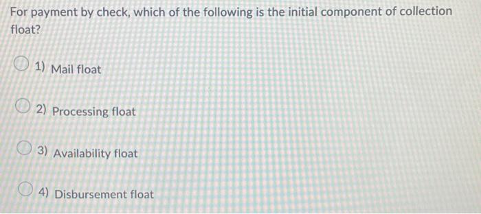 Solved For payment by check, which of the following is the | Chegg.com