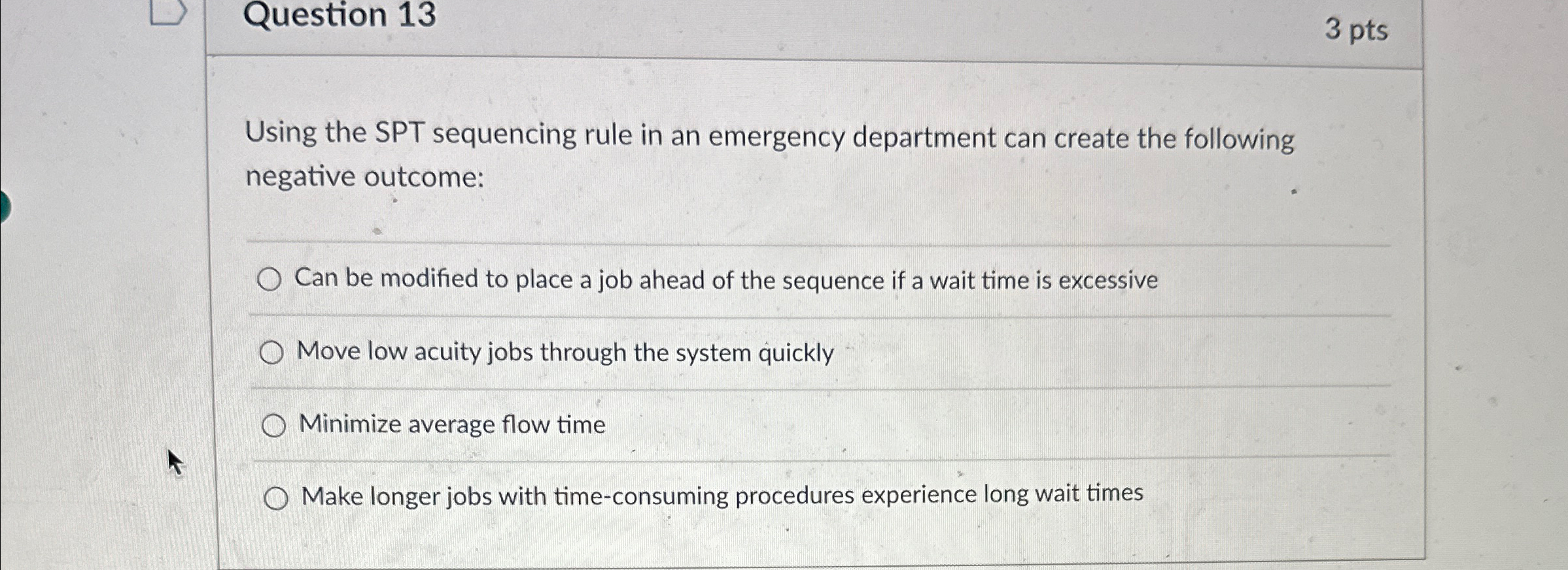 Solved Question 133 ﻿ptsUsing the SPT sequencing rule in an | Chegg.com