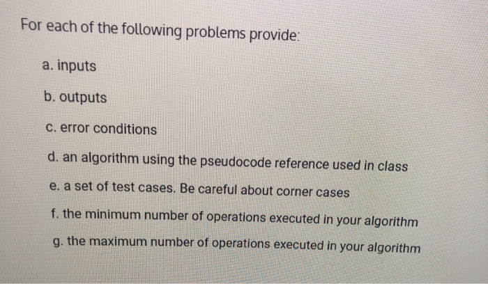 Solved Inputs outputs error conditions d. an algorithm using | Chegg.com
